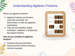 Algebra_Understanding Algebraic Fractions.pptx