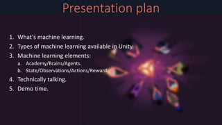 machine learning using unity ml-agents | PPTX