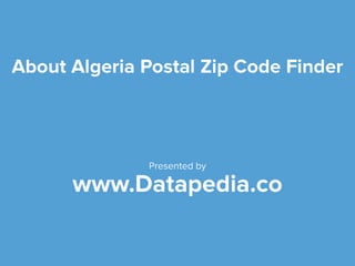 Algeria Postal Zip Codes Lookup - Datapedia | PPT