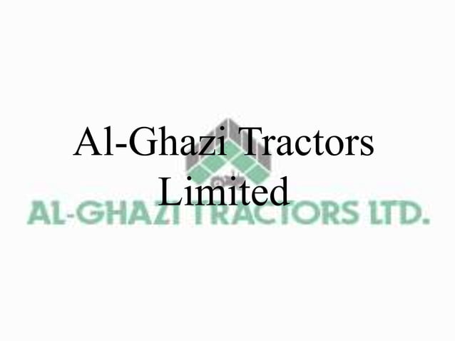 Al ghazi tractors | PPT