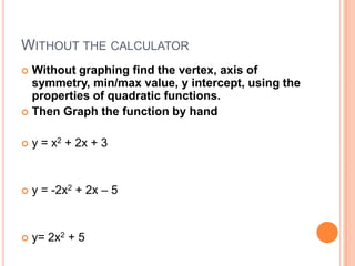 Alg II Unit 4-2 Standard Form of a Quadratic Function | PPTX