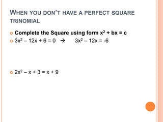 Alg II Unit 4-6 Completing the Square | PPT