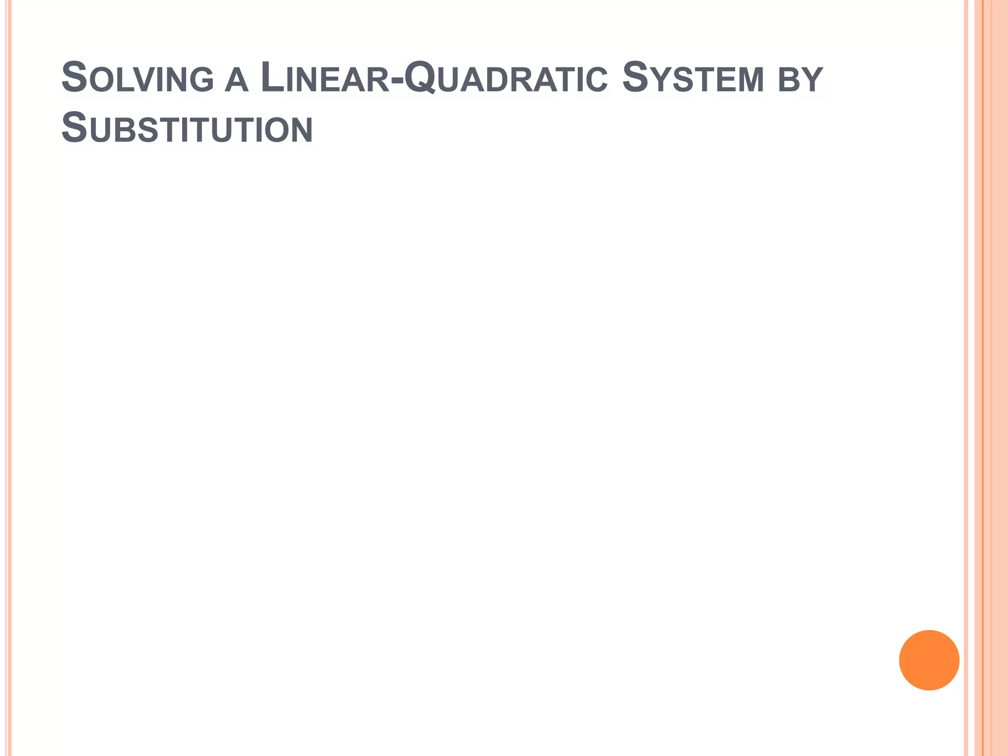 Alg II Unit 4-9 Solving Quadratic Systems | PPTX
