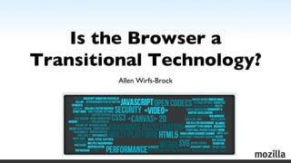 Is the Browser a Transitional Technology? | PPT