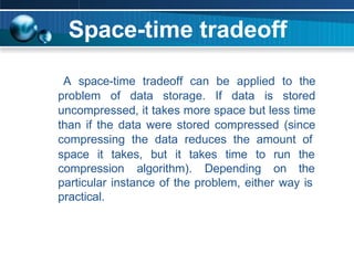 algocomplexity cost effective tradeoff in | PPTX