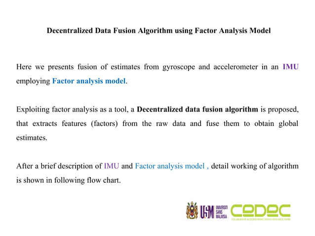 Decentralized Data Fusion Algorithm using Factor Analysis Model | PPT