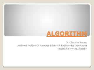 "A short and knowledgeable concept about Algorithm " | PPTX