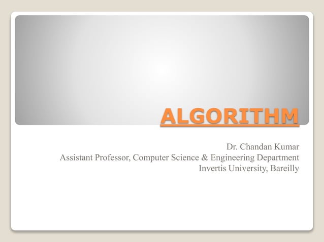 "A short and knowledgeable concept about Algorithm " | PPTX