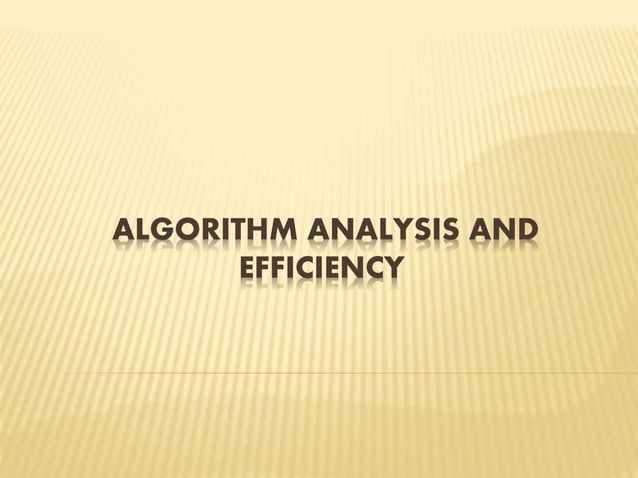 Algorithm analysis and efficiency