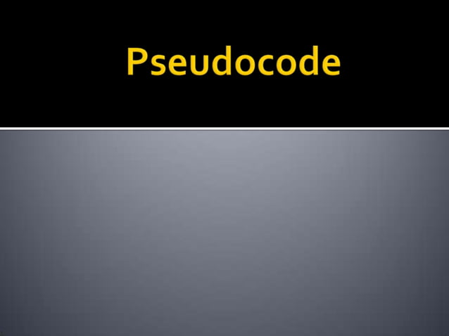 Algorithm and pseudo codes | PPTX