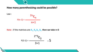 Longest Common Subsequence & Matrix Chain Multiplication | PPTX