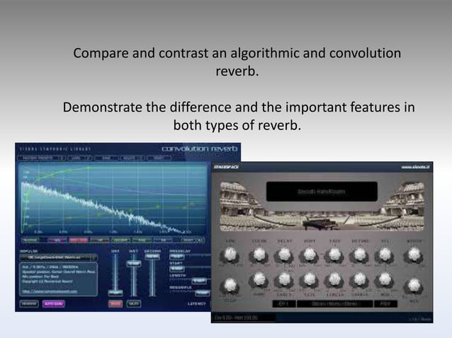 Algorithmic and Convolution Reverb | PPTX