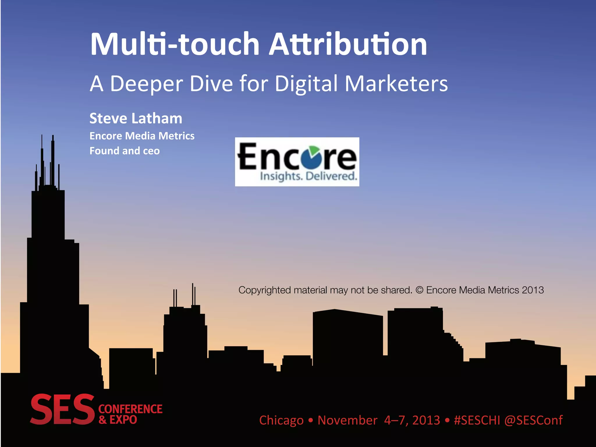 Algorithmic Attribution Steve Latham Encore Media Metrics Ppt