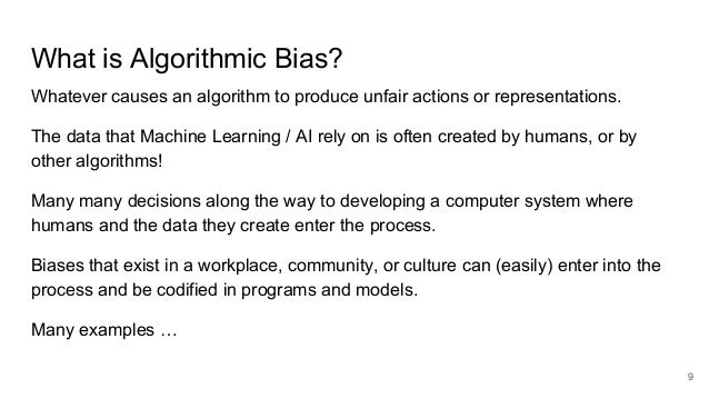 Algorithmic Bias : What is it? Why should we care? What can we do abo…