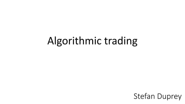 Algorithmic trading | PPT
