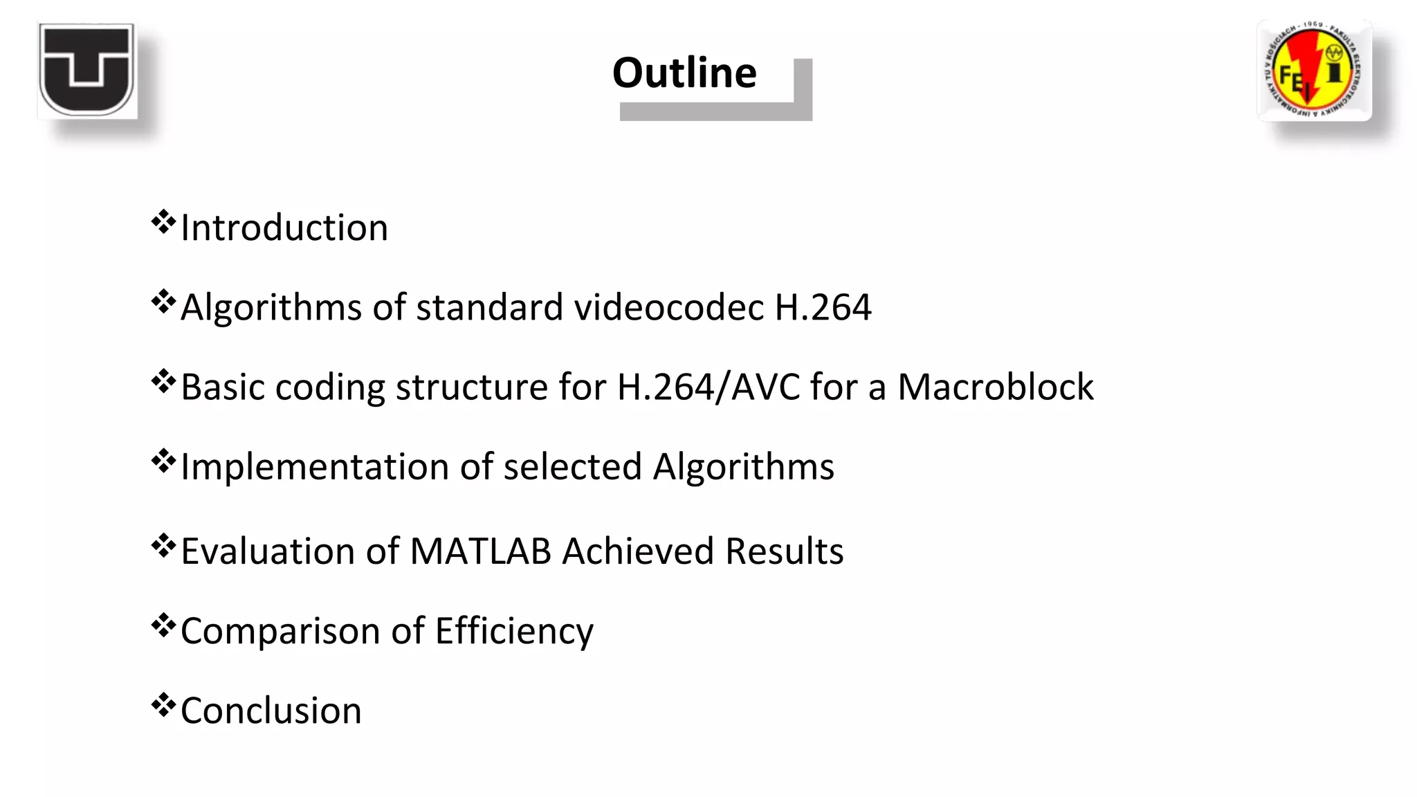 Algorithm of standard videocodec H.264 | PPT
