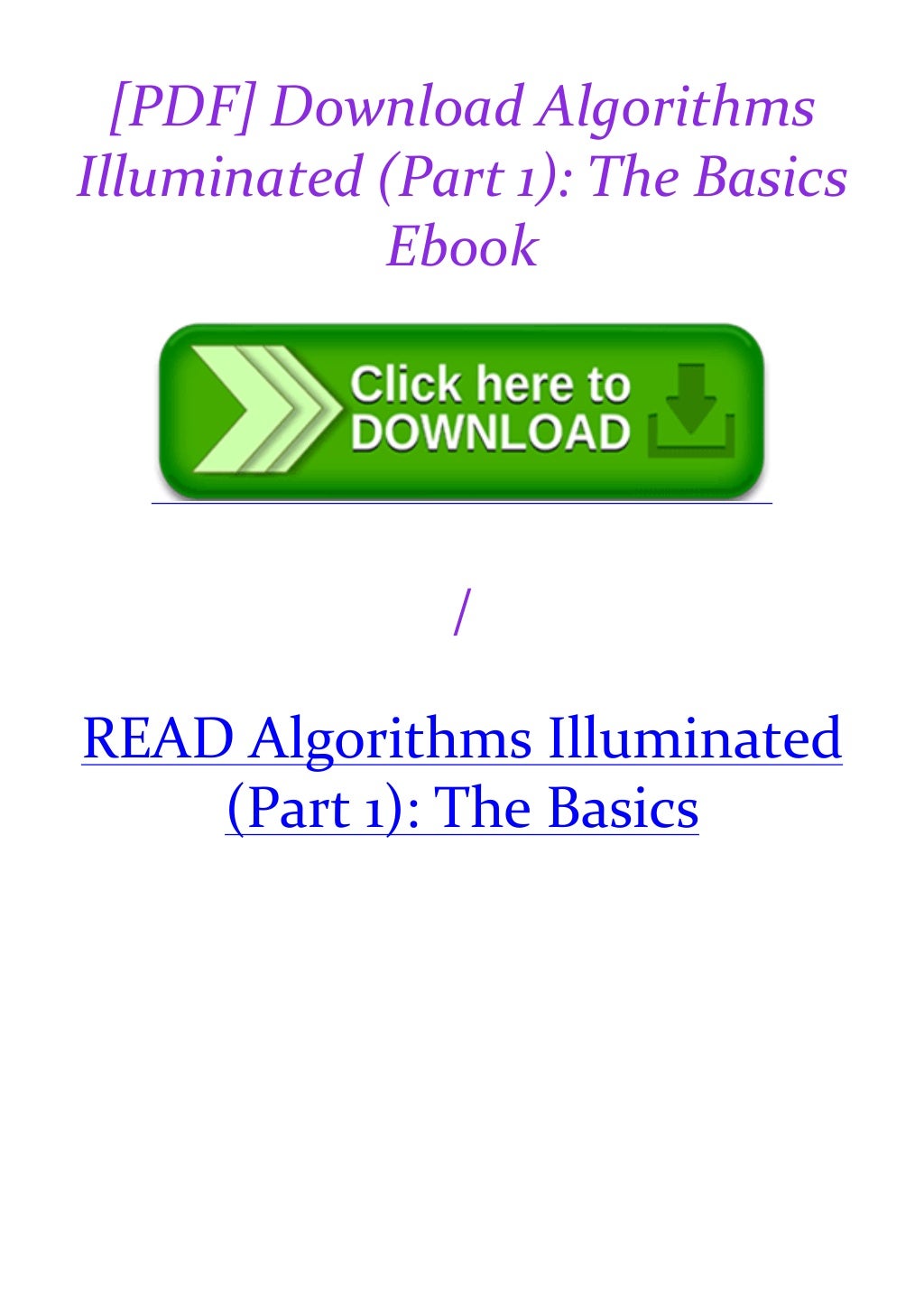 Download`s (PDF) Algorithms Illuminated (Part 1): The Basics Download`s (PDF) Algorithms Illuminated (Part 1): The Basics