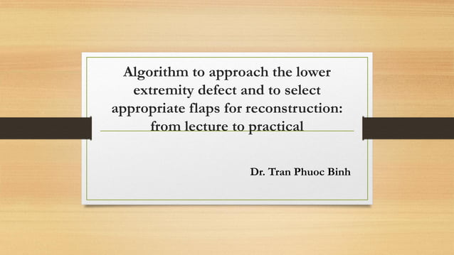 Algorithm To Approach The Lower Extremity Defect And To Select