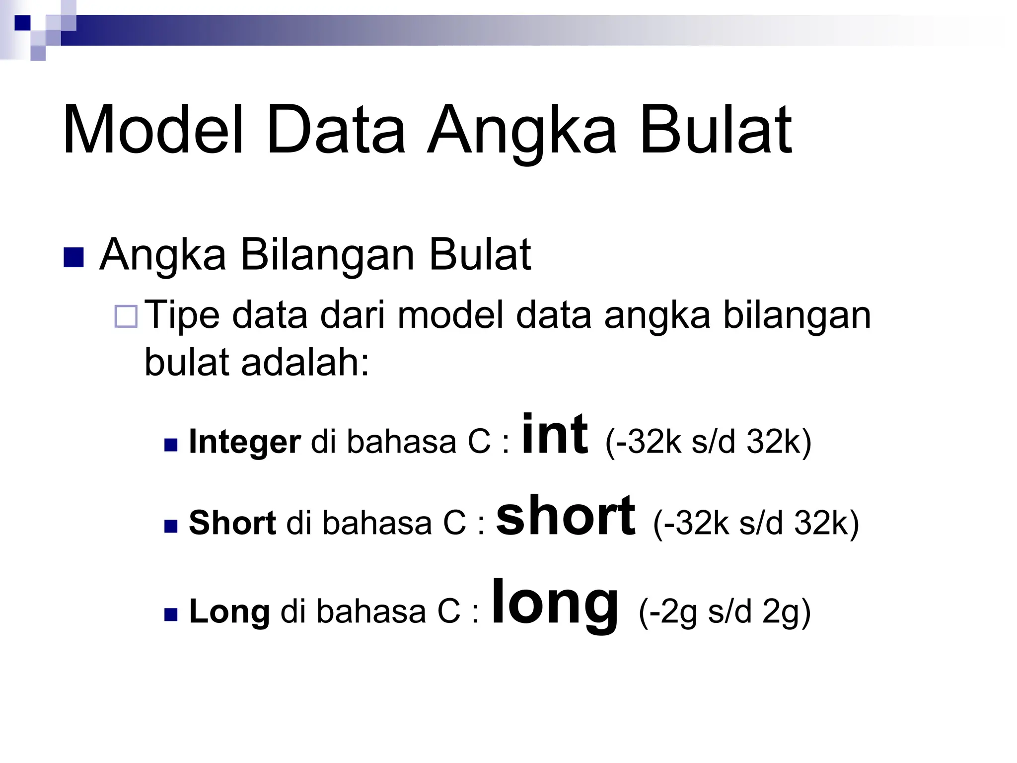 Algoritma----Dan-Pemrograman-C---Tipe-Data.ppt