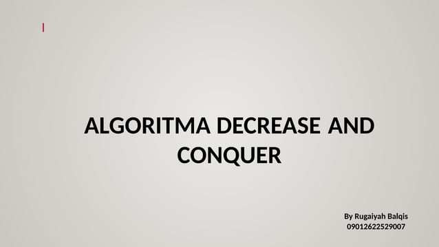 Algoritma-Decrease-and-Conquer-2021-Bagian1.pptx