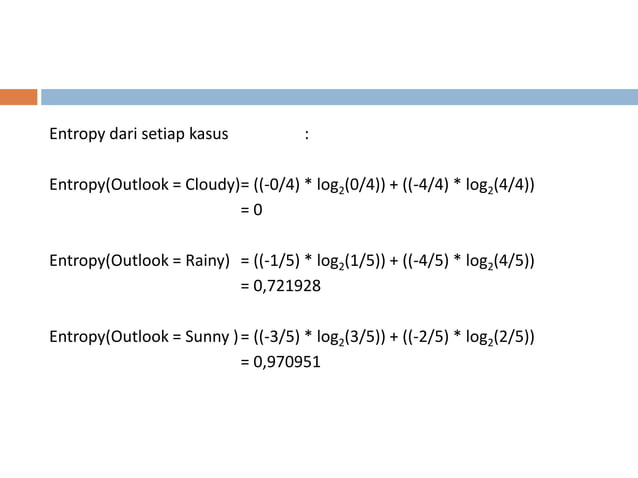 Algoritma c.45 Decision tree learning untuk data mining | PPTX
