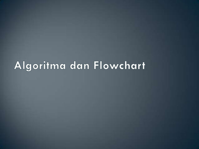 Algoritma dan flowchart | PPT