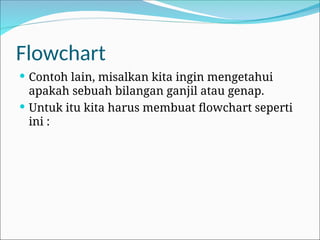 Pengenalan Algoritma dan Flowchart untuk pemula.ppt