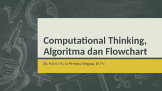 Algoritma dan Flowchart dalam matematika .pptx