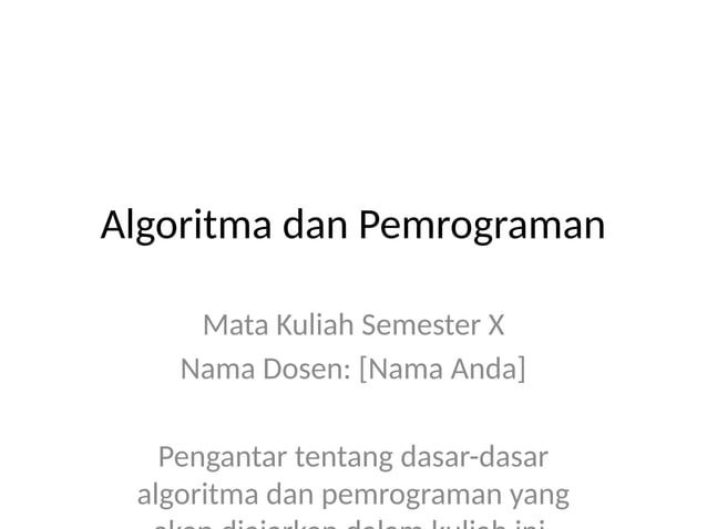 Pengantar Mata Kuliah Algoritma_dan_Pemrograman | PPT
