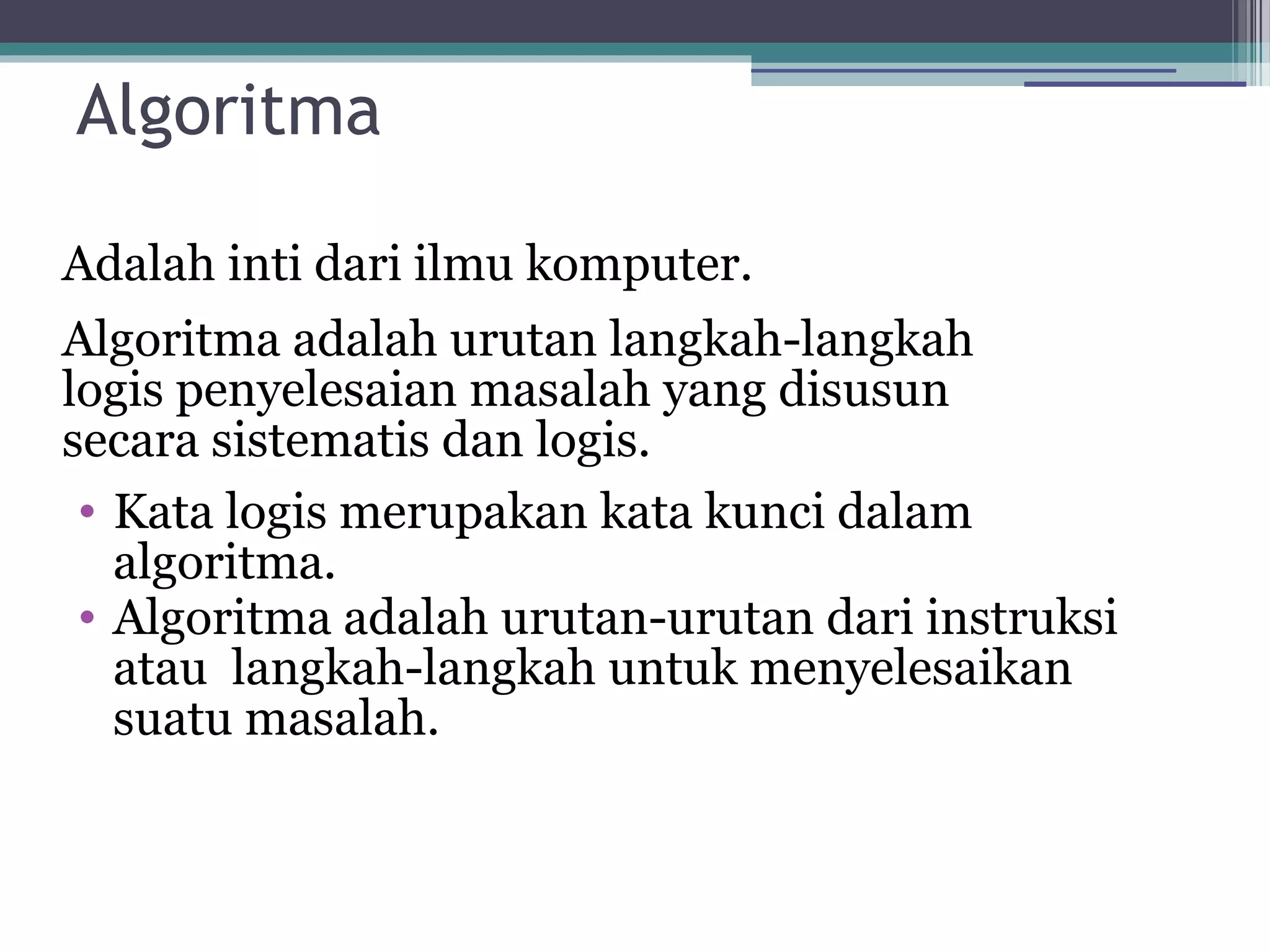 Algoritma dan pemrograman 1 | PPT