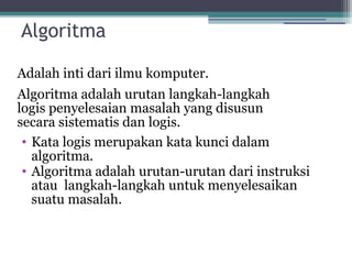 Algoritma dan pemrograman 1 | PPT