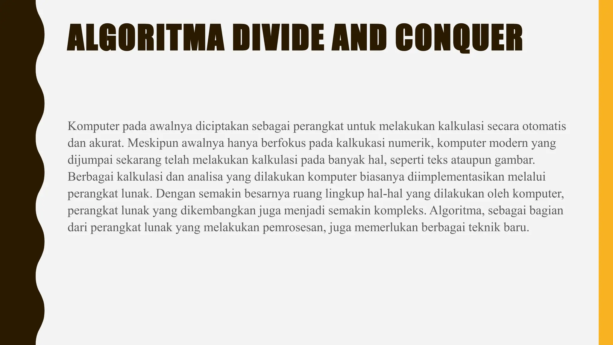 Algoritma divide-and-conquer mesti bener aku garap dewe.pptx