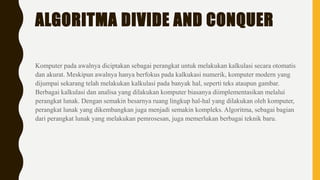 Algoritma divide-and-conquer mesti bener aku garap dewe.pptx