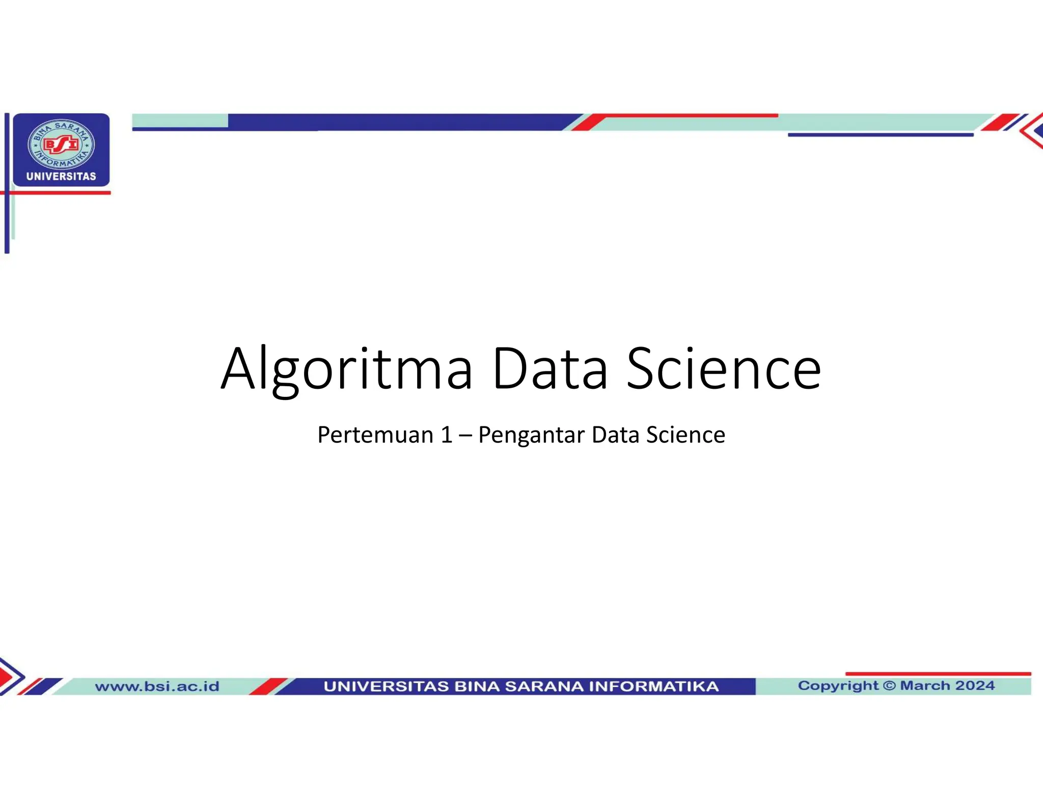 ALGORITMA DATA SIENCE GABUNGAN PERTEMUAN SATU SAMPAI PERTEMUAN TUJUH.pdf