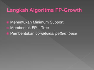 Implementasi Algoritma FP - Growth Menentukan Asosiasi Antar Produk | PPSX