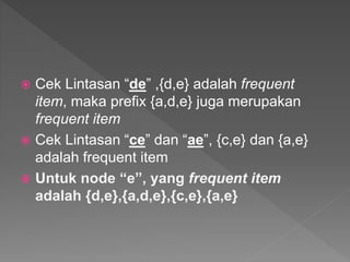 Implementasi Algoritma FP - Growth Menentukan Asosiasi Antar Produk | PPSX