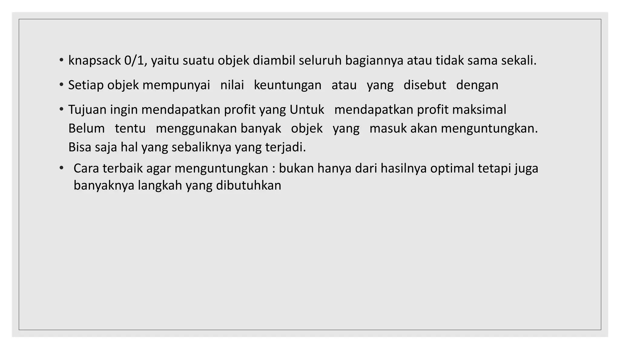 MATERI INFORMATIKA KELAS XI ALGORITMA GREEDY-Knapsack.pptx