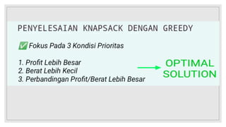 MATERI INFORMATIKA KELAS XI ALGORITMA GREEDY-Knapsack.pptx