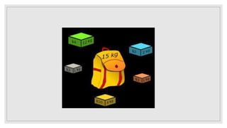 MATERI INFORMATIKA KELAS XI ALGORITMA GREEDY-Knapsack.pptx