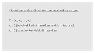 MATERI INFORMATIKA KELAS XI ALGORITMA GREEDY-Knapsack.pptx
