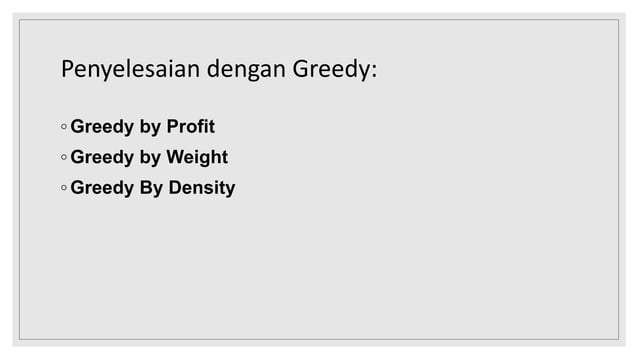 MATERI INFORMATIKA KELAS XI ALGORITMA GREEDY-Knapsack.pptx