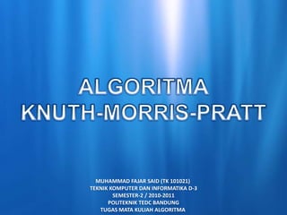 Algoritma Knuth-Morris-Pratt | PPT
