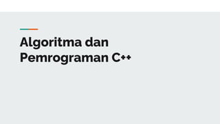 Algoritman dan Pemrograman C++ (1).pptx