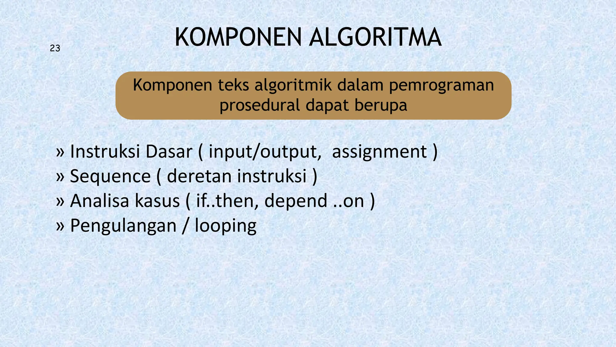 Algoritma Pemrograman Pengantar dan Pengertian Penrtian Dasar | PPT