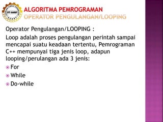 Algoritma Pemograman Looping/Pengulangan | PDF