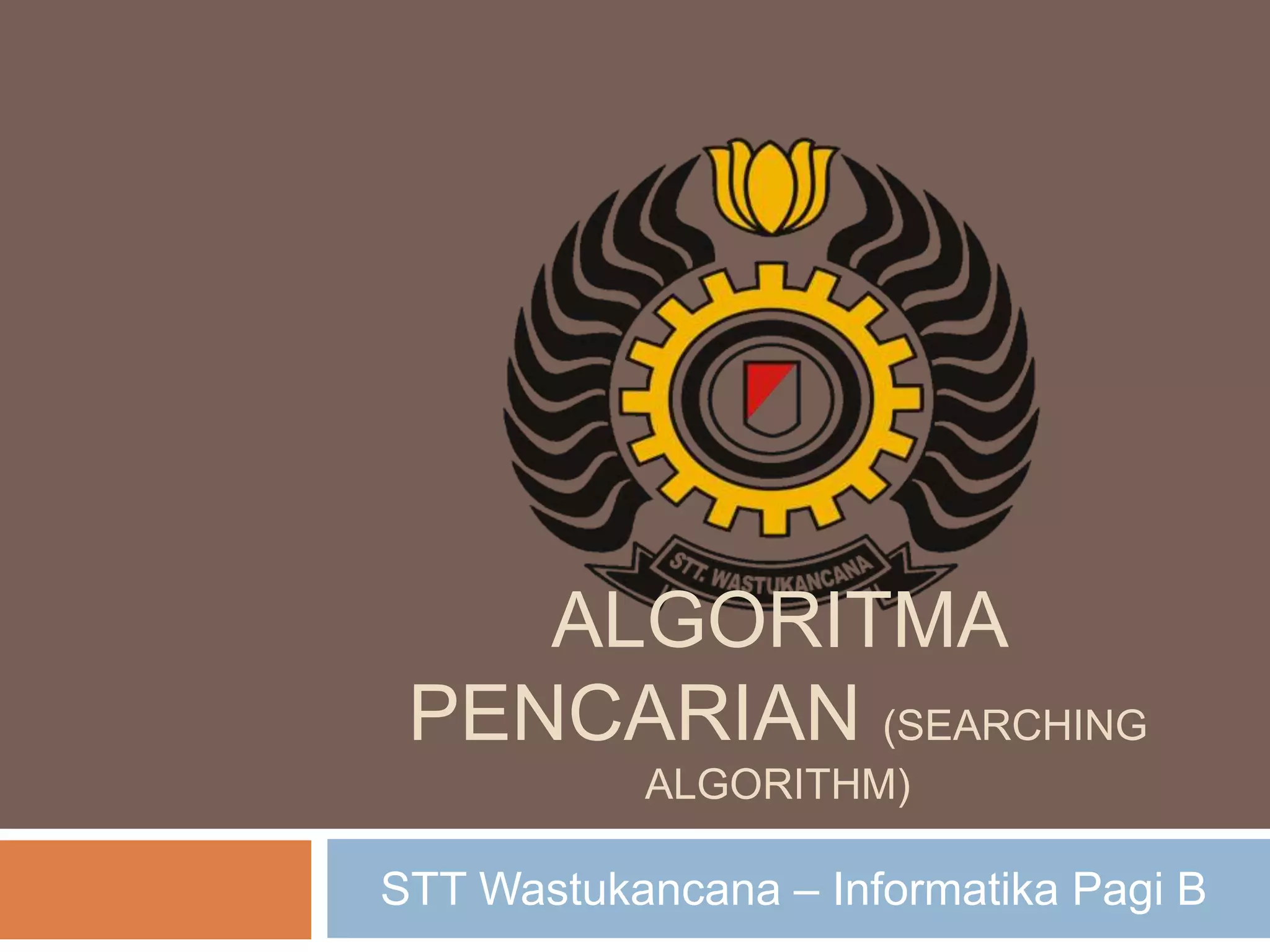 Algoritma pencarian (searching algorithm) | PPT Algoritma pencarian (searching algorithm) | PPT