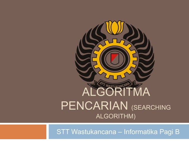 Algoritma pencarian (searching algorithm) | PPTX