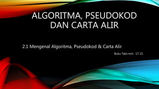 Algoritma, pseudokod dan carta alir | PPT