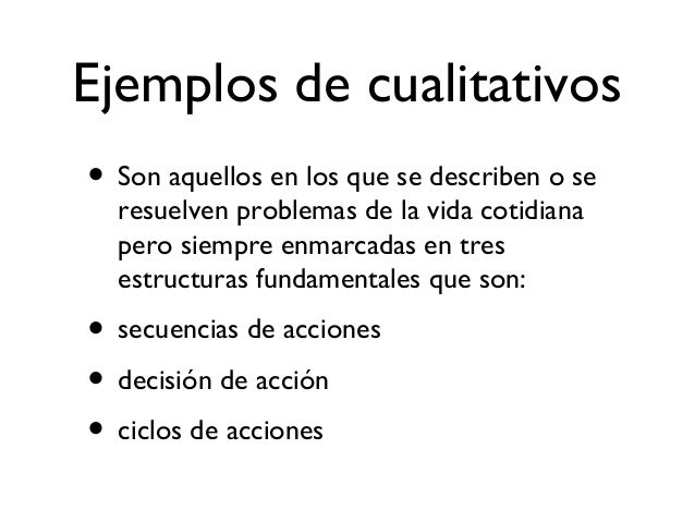 Ejemplos De Algoritmos Cualitativos Y Cuantitativos