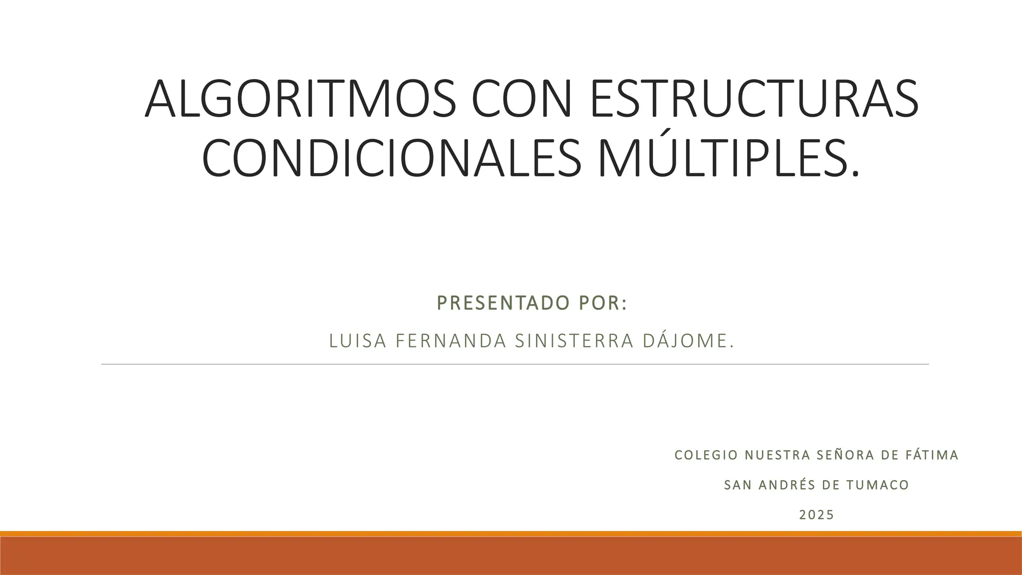 ALGORITMOS CON ESTRUCTURAS CONDICIONALES MÚLTIPLES.pptx